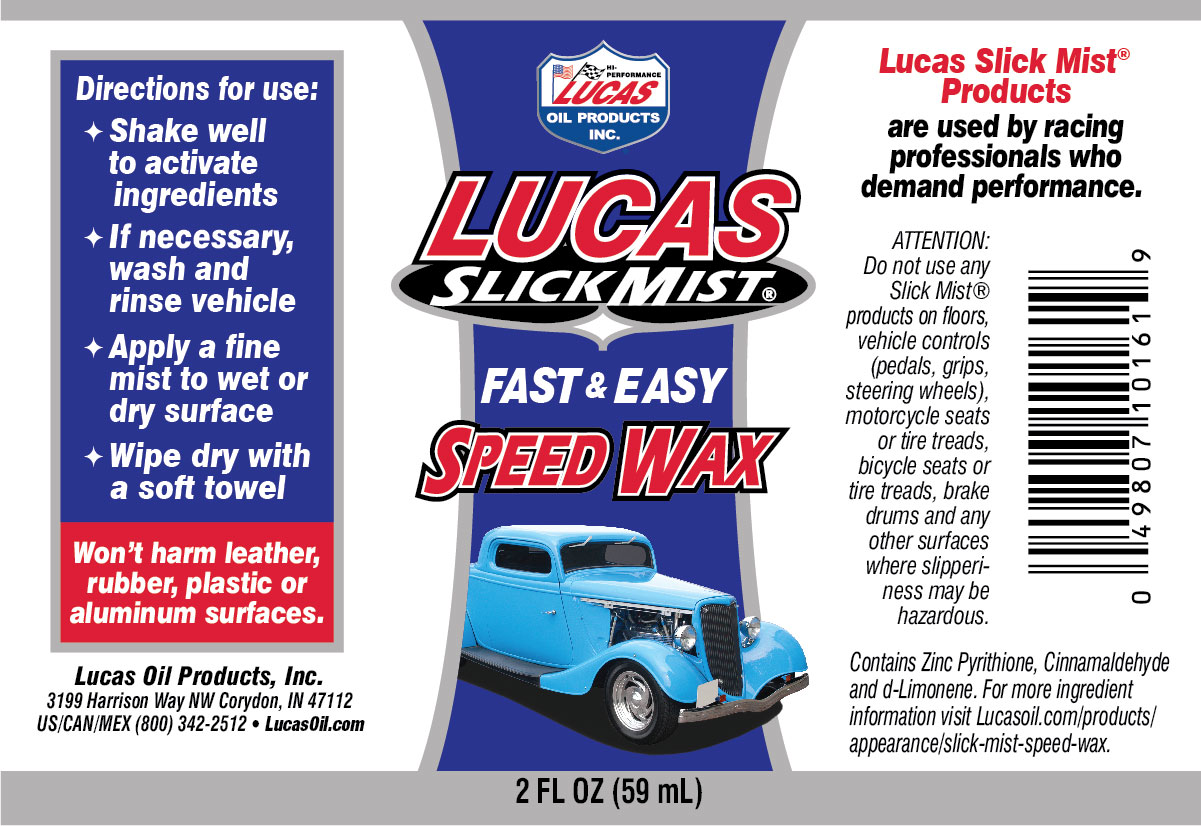 Slick Mist® Speed Wax – Lucas Oil Products, Inc. – Keep That Engine Alive!